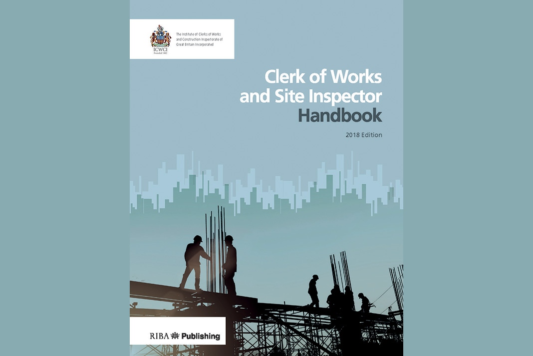 New Clerk of Works and Site Inspector Handbook - Building Products News